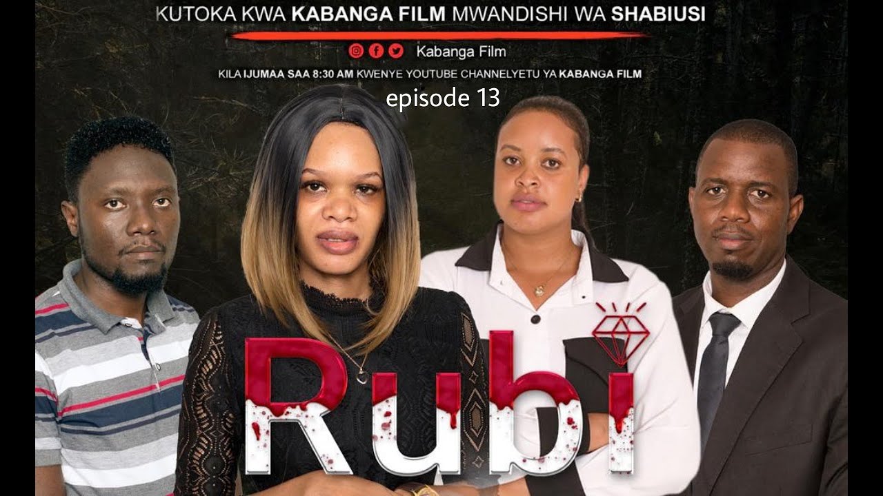 RUBI EP 13 Swahili Movie Bongo Movie Latest African Latest Movies - YouTube