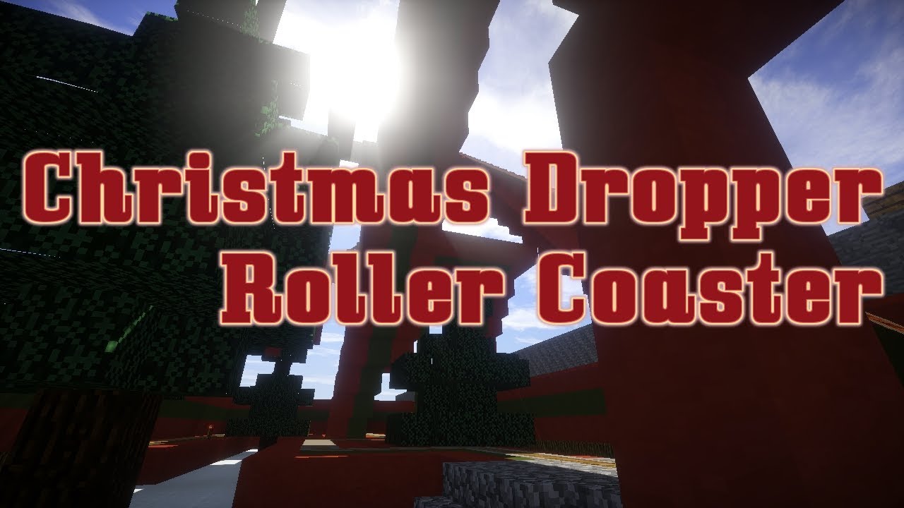 Christmas Dropper Roller Coaster - Minecraft - YouTube