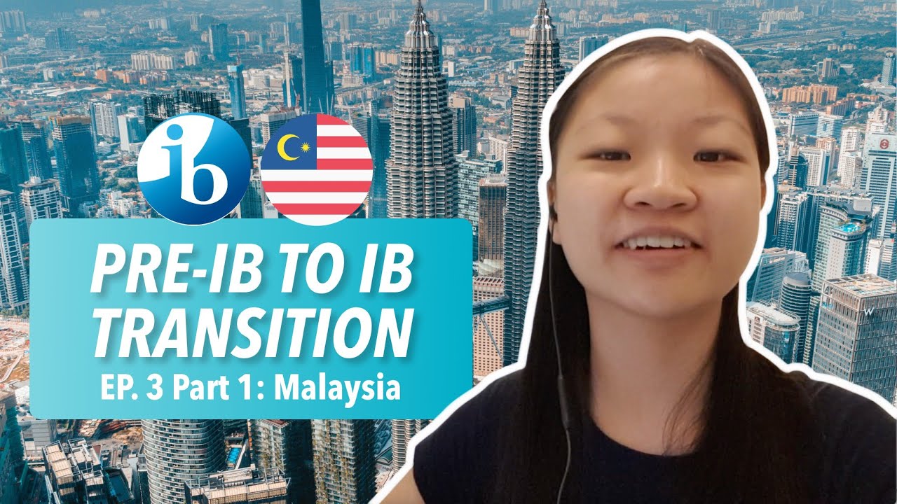 Pre IB to IB Transition EP. 3 Part 1! (Malaysia 🇲🇾) - YouTube