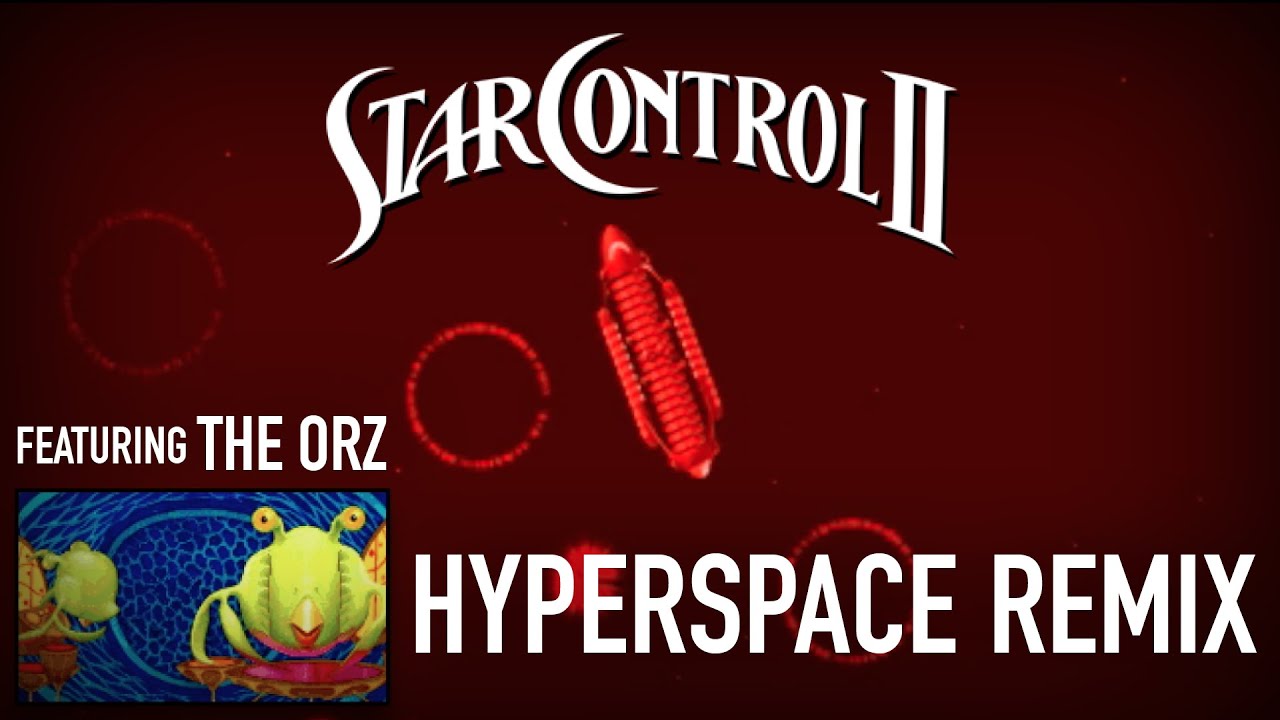 Hyperspace theme music remix - Star Control 2 The Ur Quan Masters ...