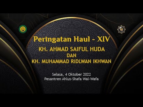 Peringatan Haul - XIV KH. Ahmad Saiful Huda dan KH. Muhammad Ridlwan ...
