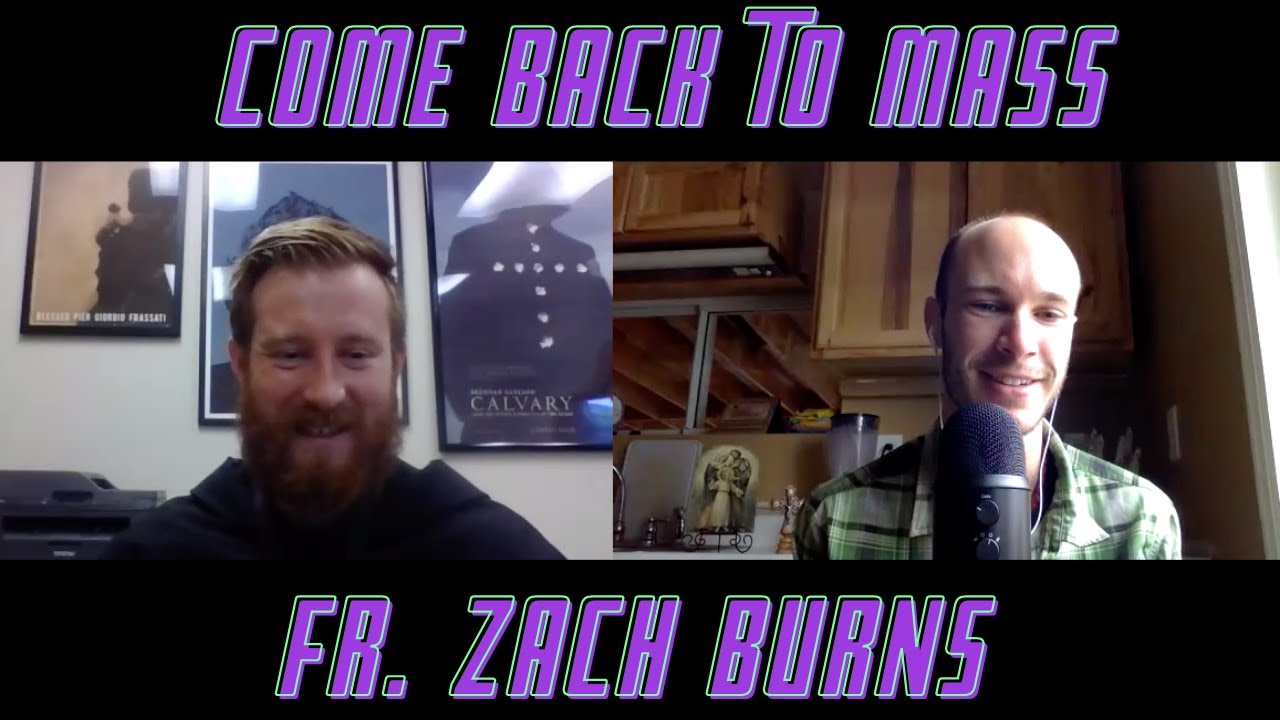 Come Back to Mass (ft. Fr. Zach Burns) - YouTube