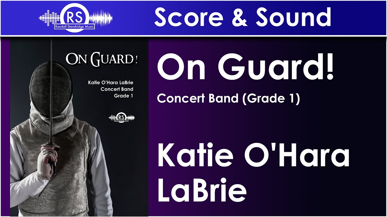 On Guard! - Katie O'Hara LaBrie, Concert Band, Grade 1 - YouTube
