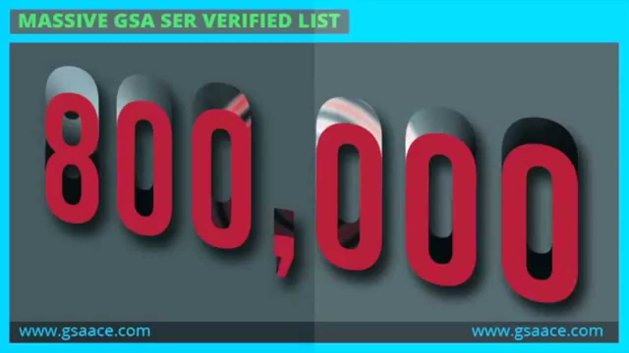 800,000+ GSA SER MASSIVE VERIFIED LIST INCREASE GSA LPM - YouTube