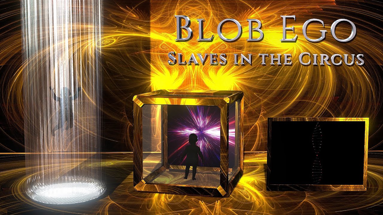 BLOB EGO 1. Slaves in the Circus - YouTube