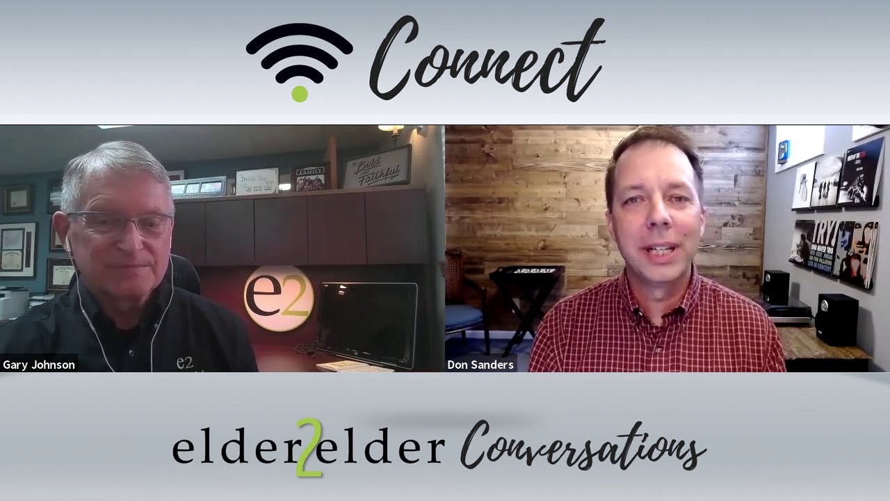 Connect: Elder 2 Elder Conversations with Dr. Don Sanders - YouTube