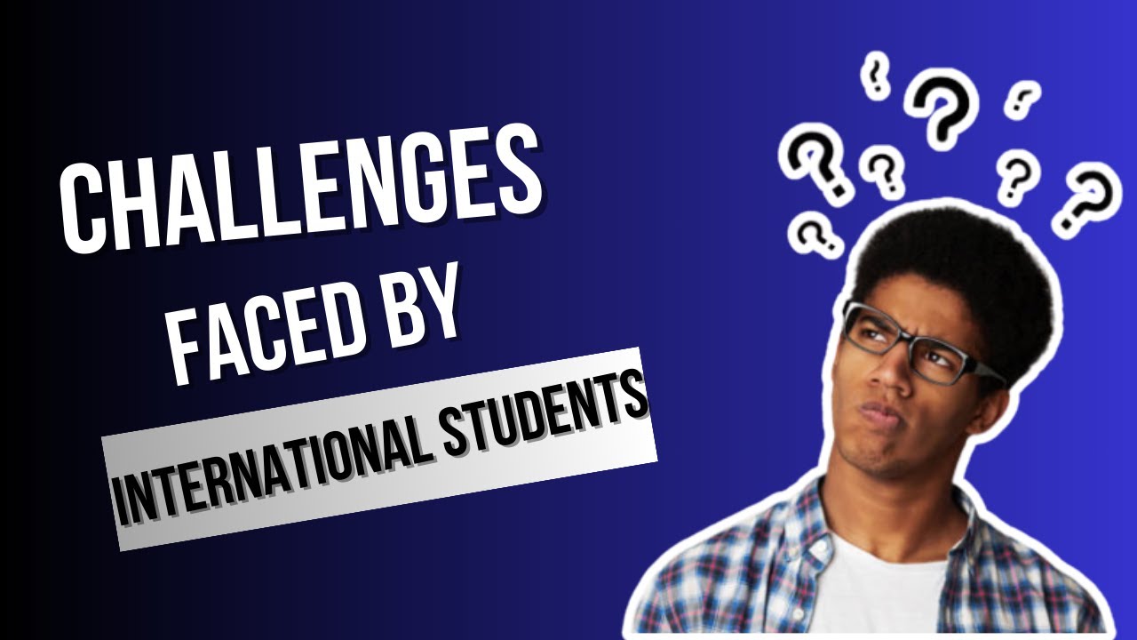 Overcoming Borders | Conquering Challenges | International Students ...