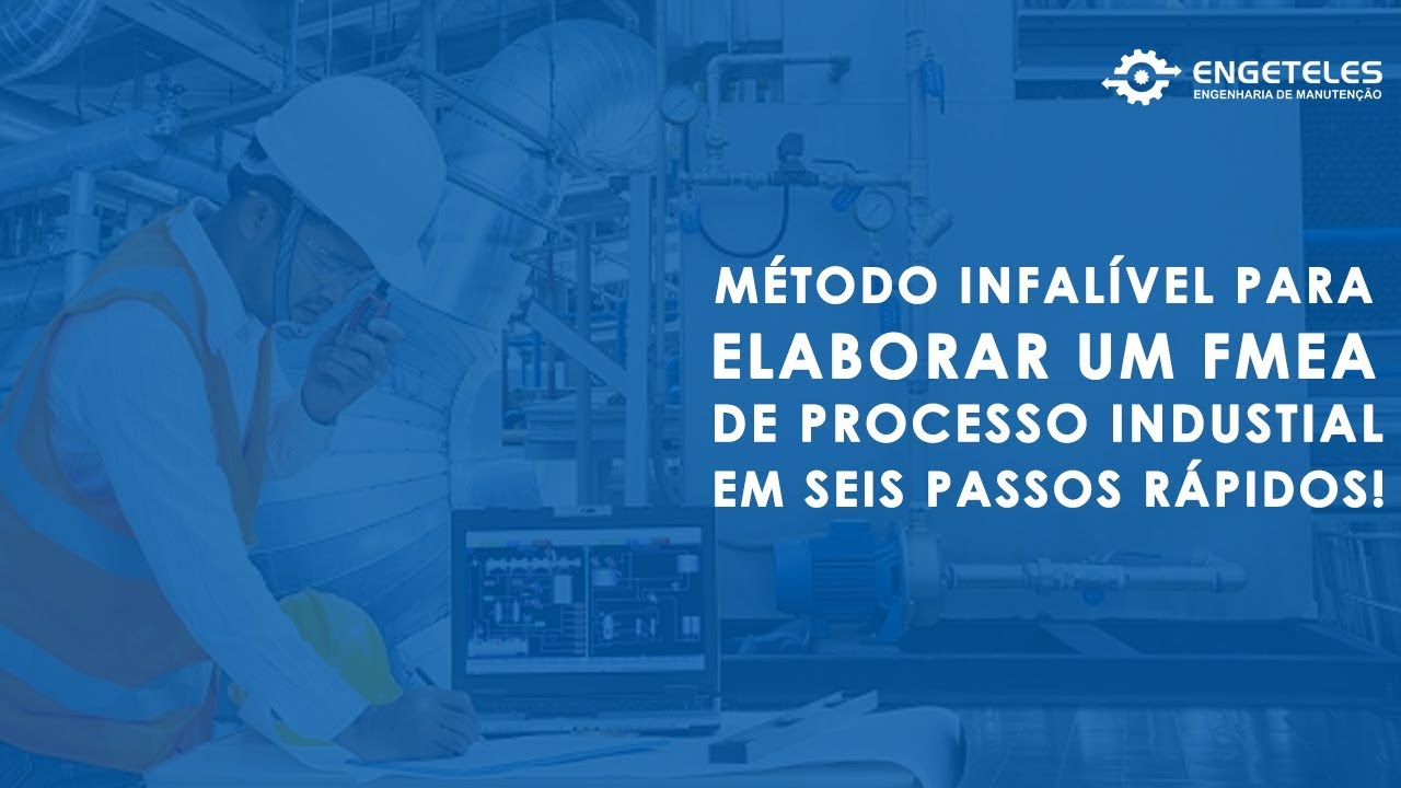 Como Elaborar um FMEA Na Prática em 6 Passos Rápidos: AO VIVO! - YouTube