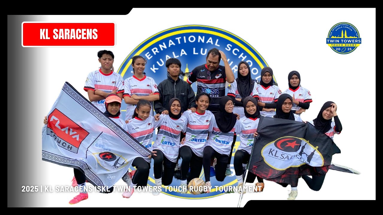 2025 🏈 GT18 ISKL | KL Saracens vs ISKL | ISKL Twin Towers Varsity Touch ...