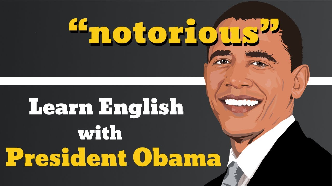 Notorious Usage, Pronounce, Meaning, Definition, Sentence Examples ...