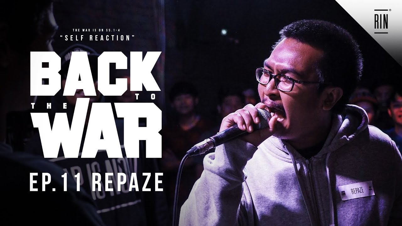 EP.11 : REPAZE - BACK TO THE WAR | RAP IS NOW - YouTube