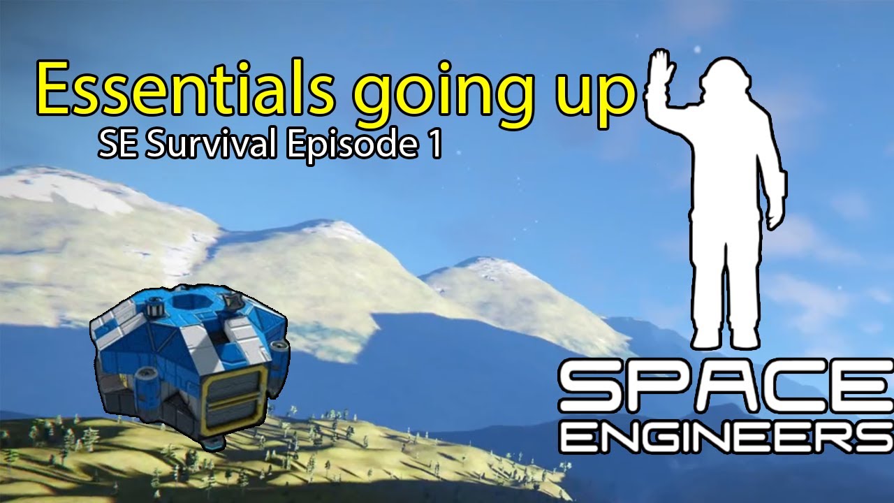 Space Engineers Survival - Episode 1 - Essentials going up - YouTube
