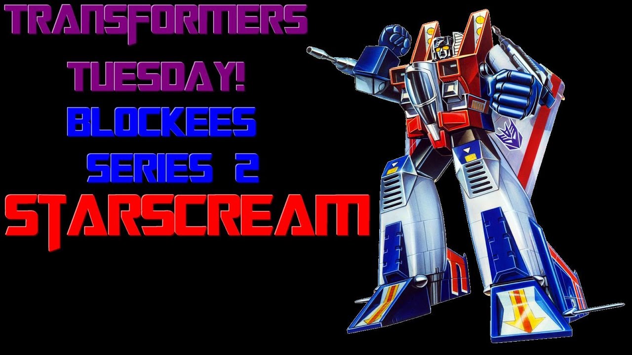 Transformers Tuesday! Blokees Series 2 Figure 5 Starscream - YouTube