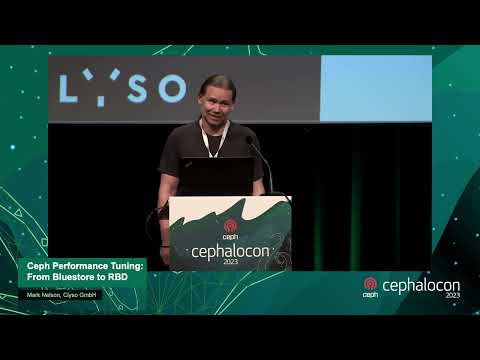 Ceph Performance Tuning: From Bluestore to RBD - Mark Nelson, Clyso GmbH - YouTube