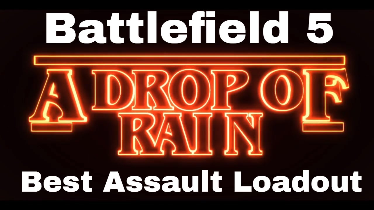 Battlefield 5 Best Assault Loadout Options - YouTube