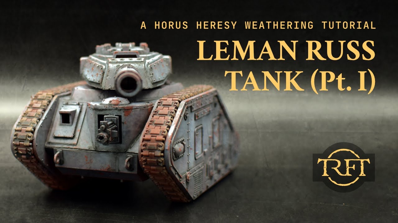 How to Paint a Leman Russ Tank, Part 1 | How to Paint Warhammer Tanks ...