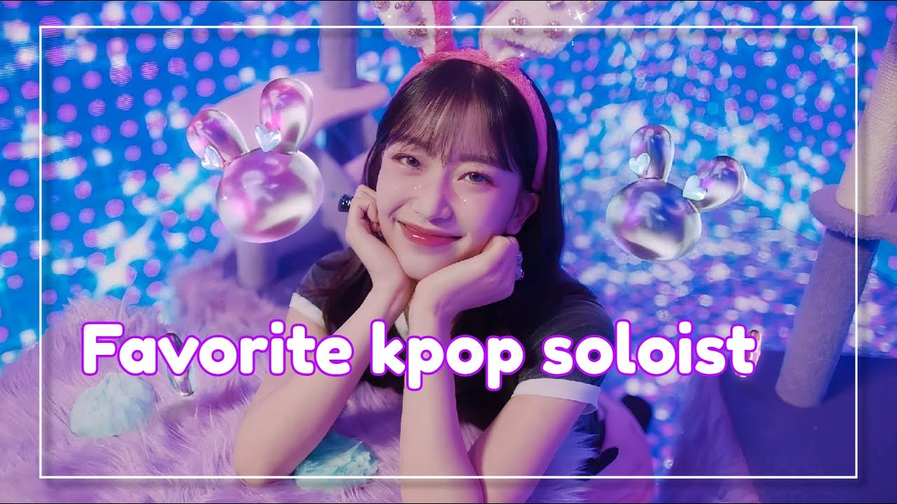 Favorite kpop soloist - YouTube