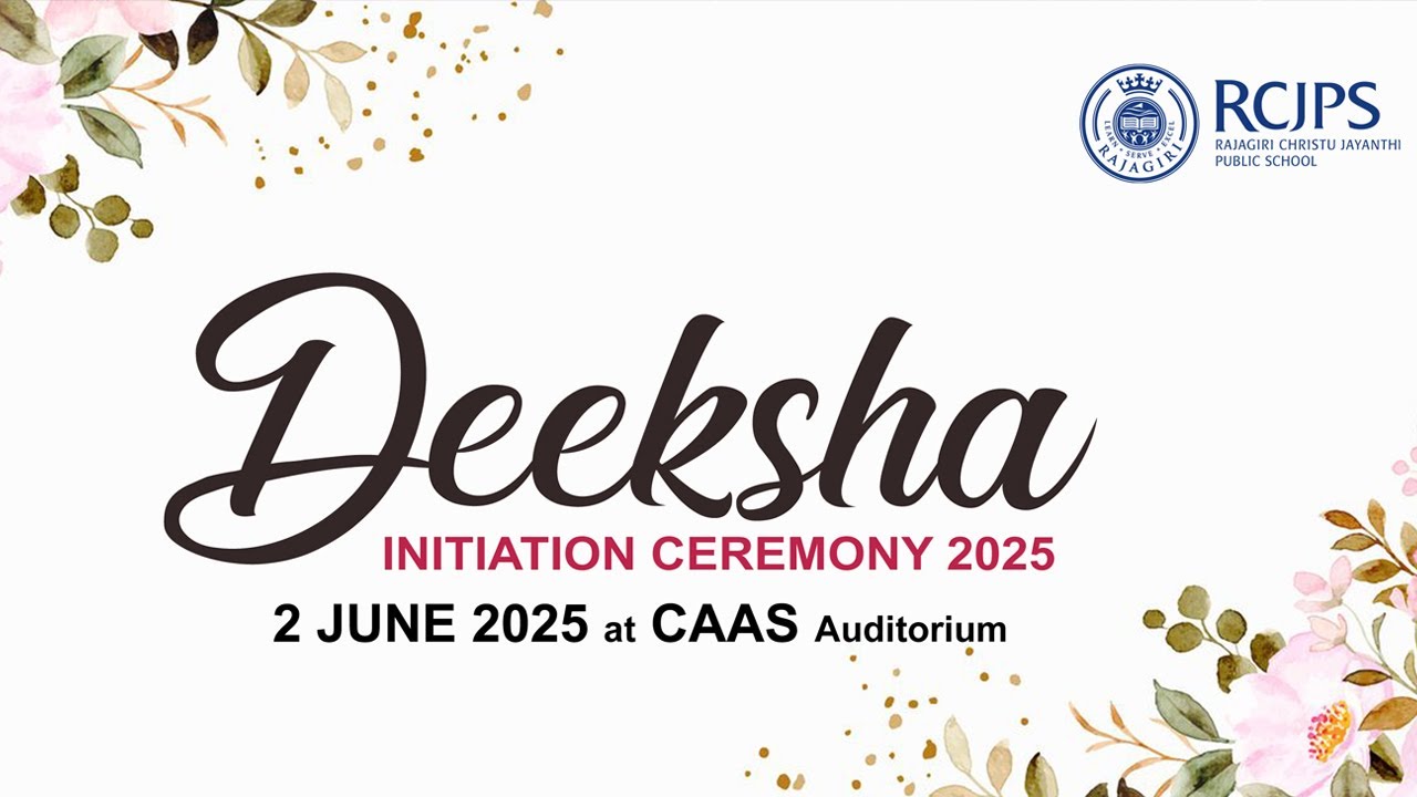 DEEKSHA - INITIATION CEREMONY 2025 @ RCJPS - YouTube