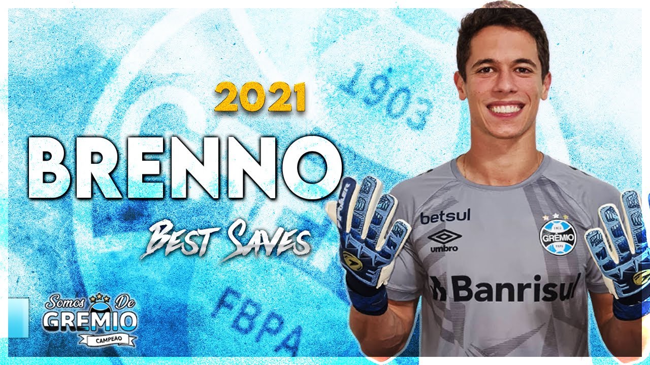 Brenno Goleiro do Grêmio - Best Saves | 2020-2021 HD - YouTube
