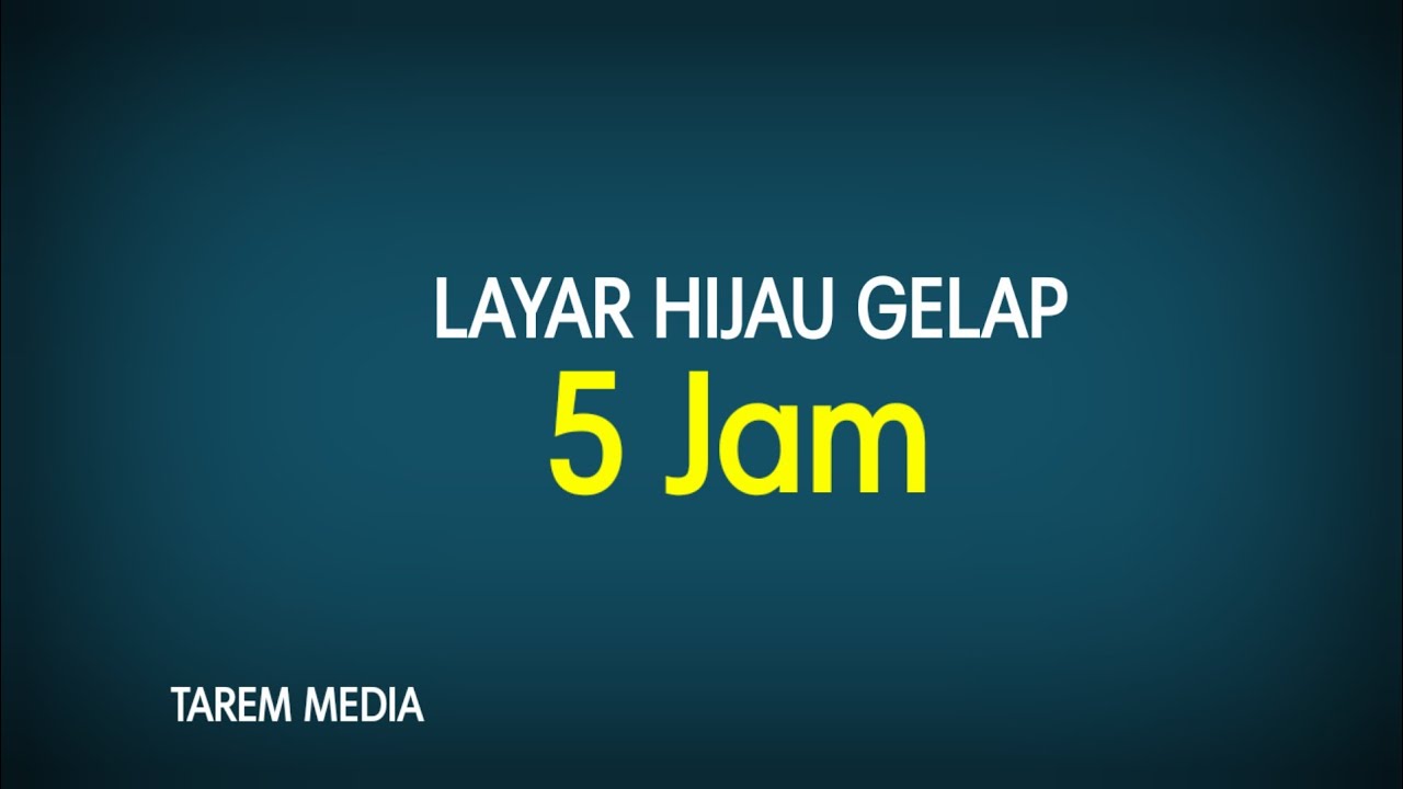 ️ Layar Hijau Gelap 4 Jam kurang - YouTube