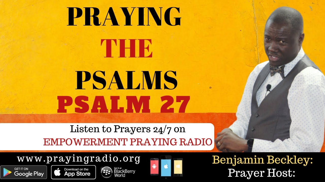 PRAYING THE PSALMS - PSALM 27 - YouTube