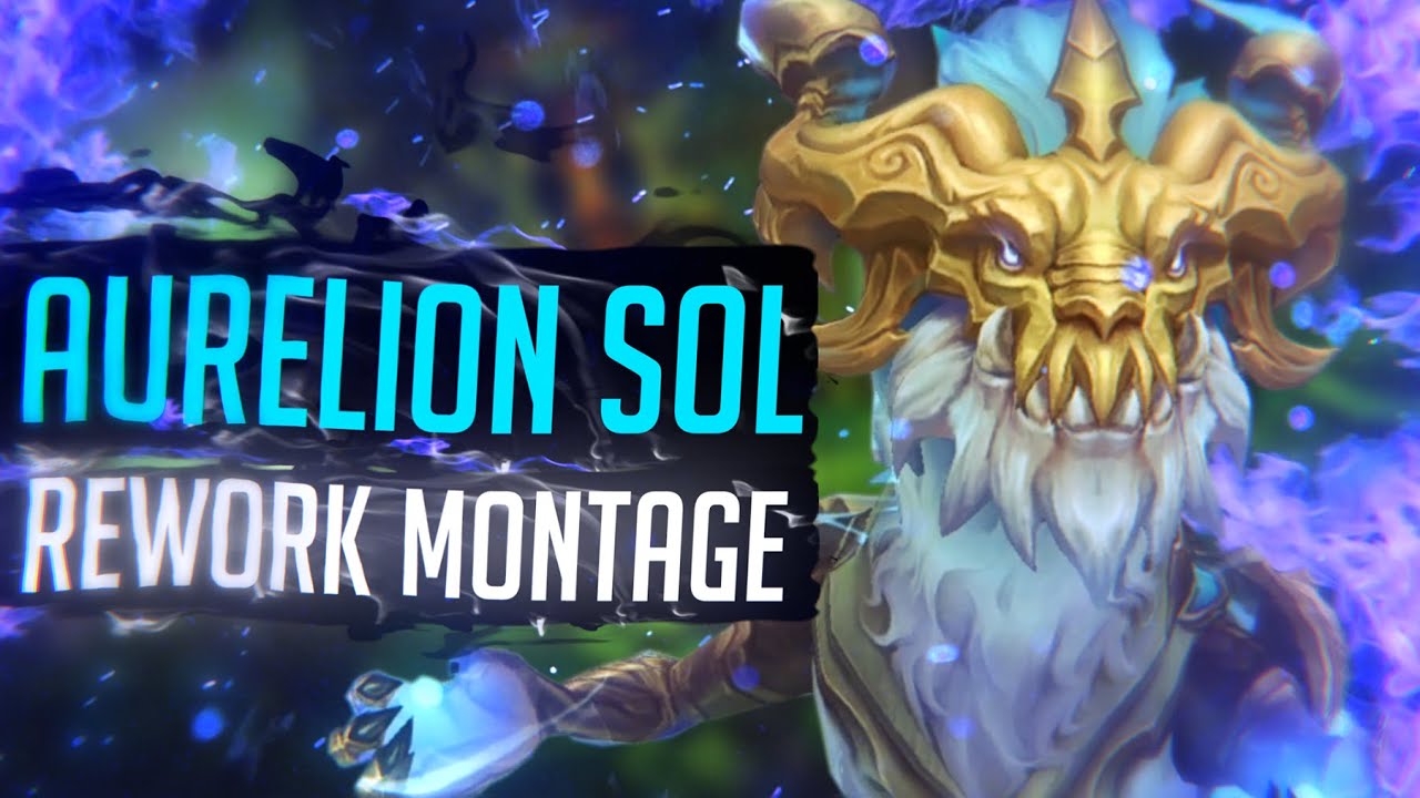 Reworked Aurelion Sol Montage - Best New Asol Plays - YGR Montage 2 ...