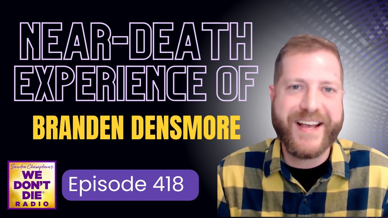 418 Coach Branden Densmore - A Suprising Near-death Experience with ...