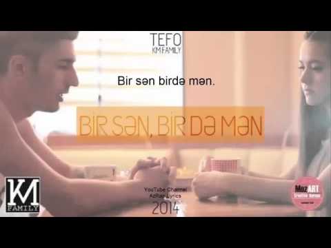 Tefo - Bir sen,birde men Lyrics
