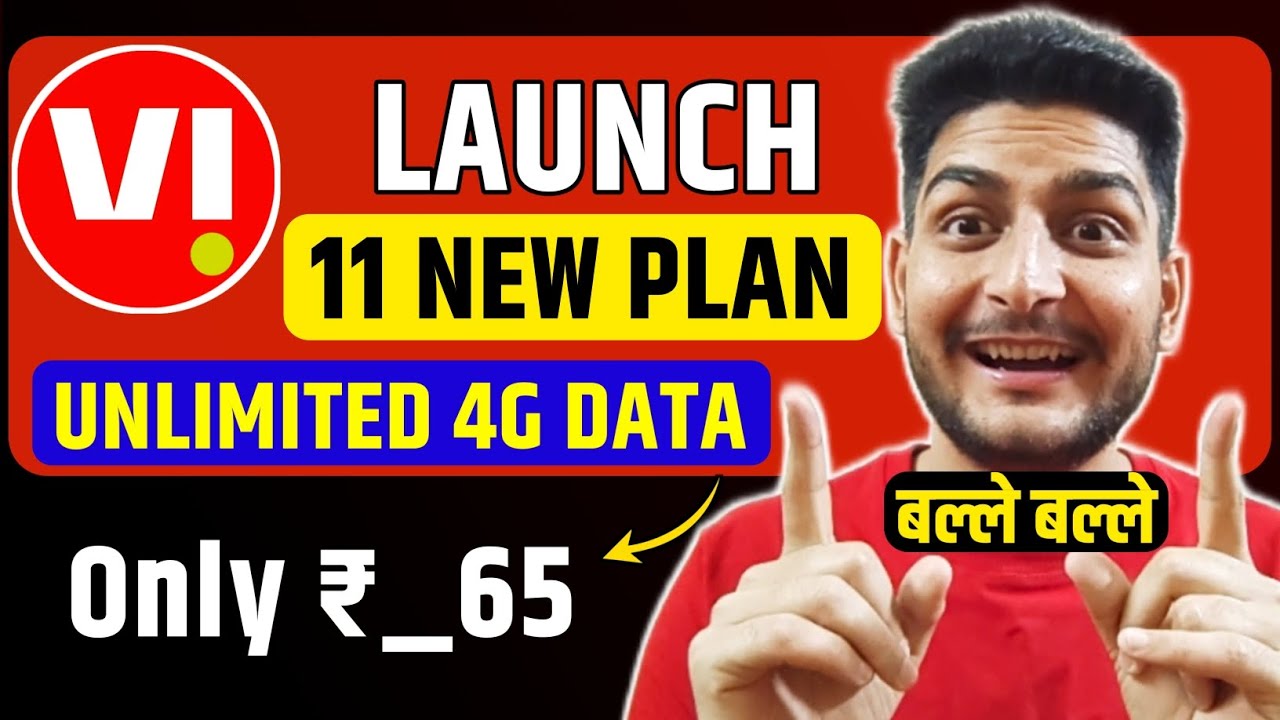 Vi Launch 11 New Plan | Unlimited 4G Data | Starting Plan ₹365 - YouTube