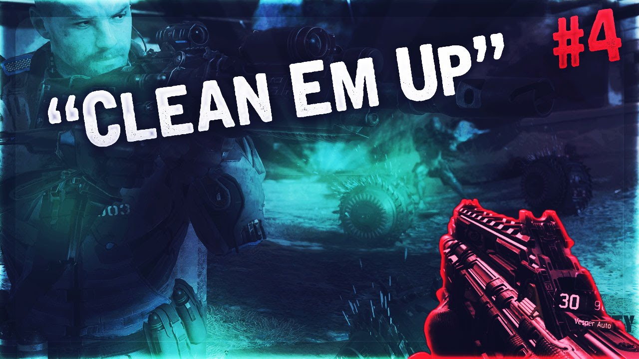 "Clean Em Up"-Black Ops 3 - YouTube