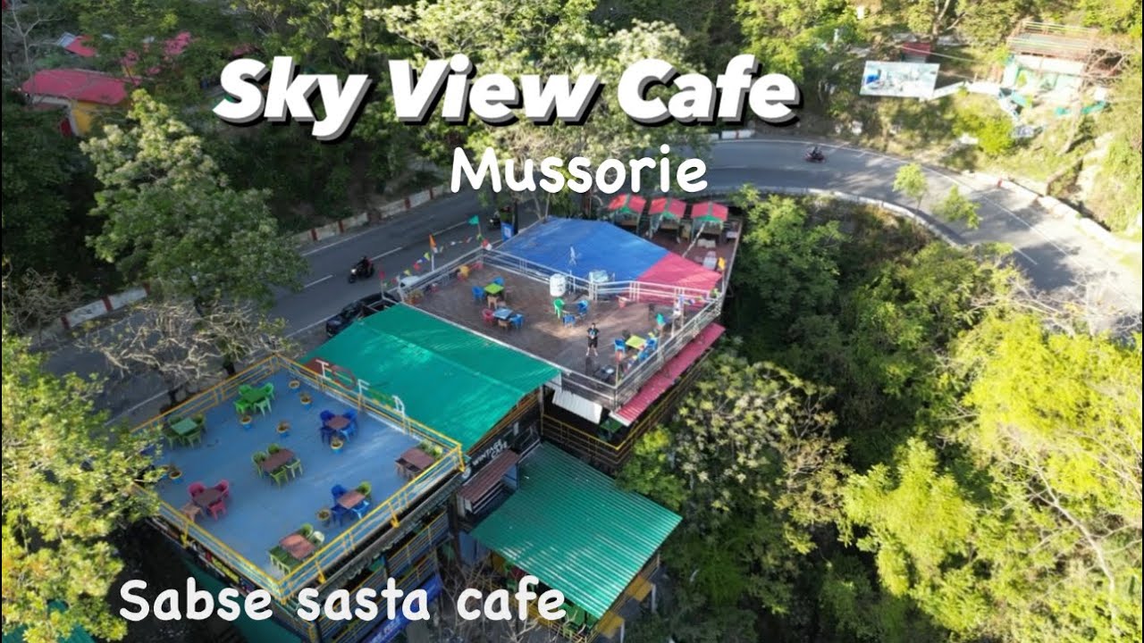 SABSE SASTA CAFE IN MUSSOORIE | Sky view Cafe 😍 | Mussoorie’s Most ...