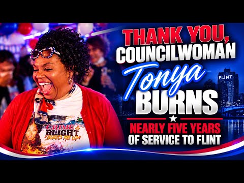 The Best of Flint Councilwoman Tonya Burns - ‘Thank You For 5 Years of Service’