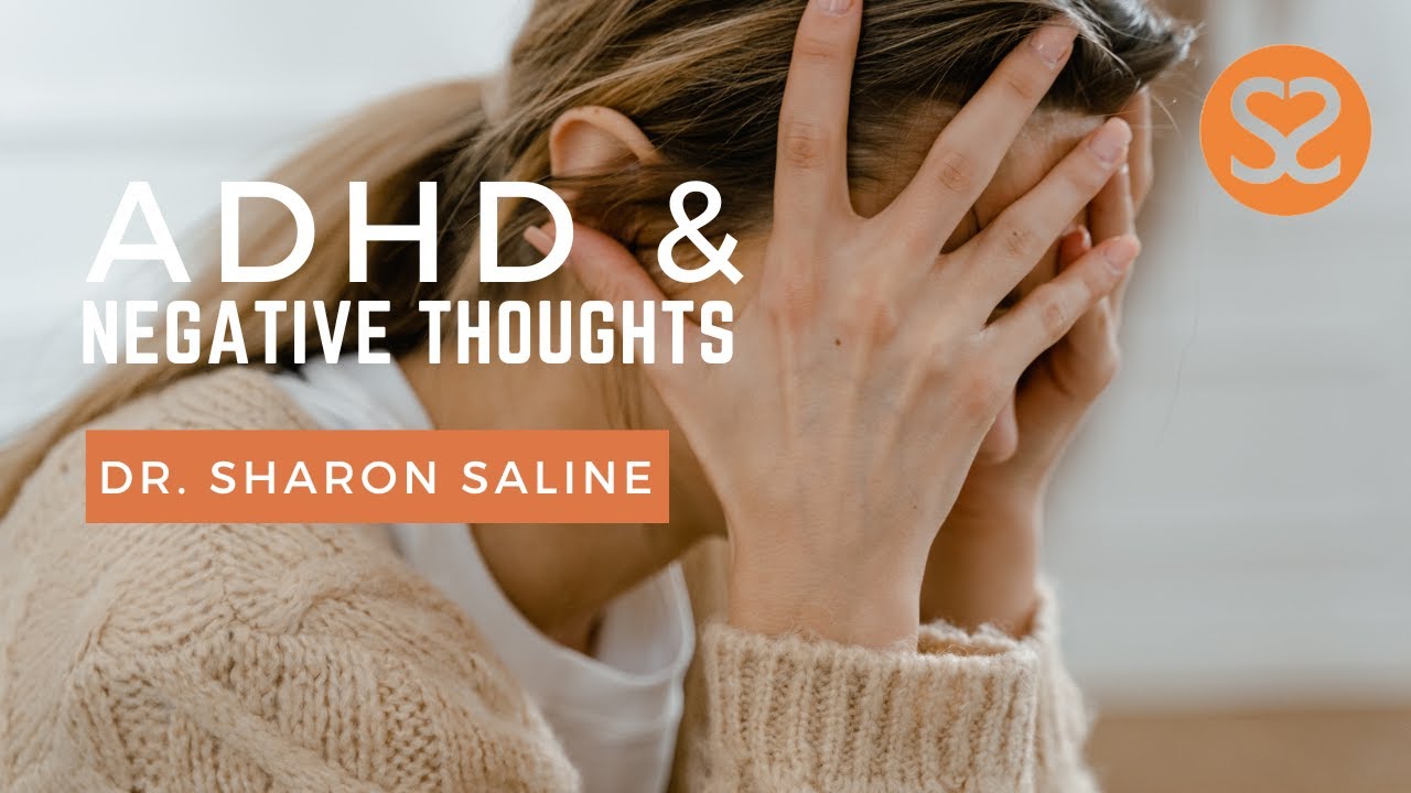 ADHD & Negative Thoughts - YouTube