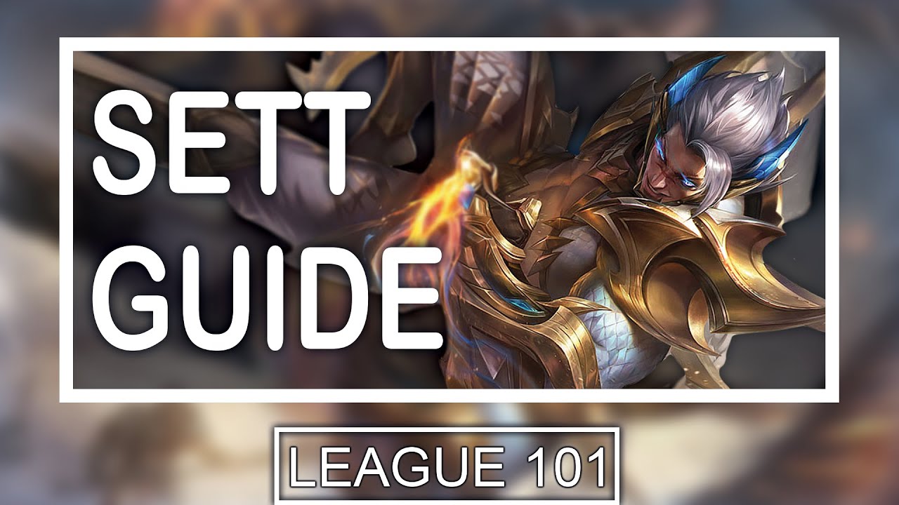 SEASON 11 In-Depth Sett Guide | How To Play Sett Support in Season 2021 ...