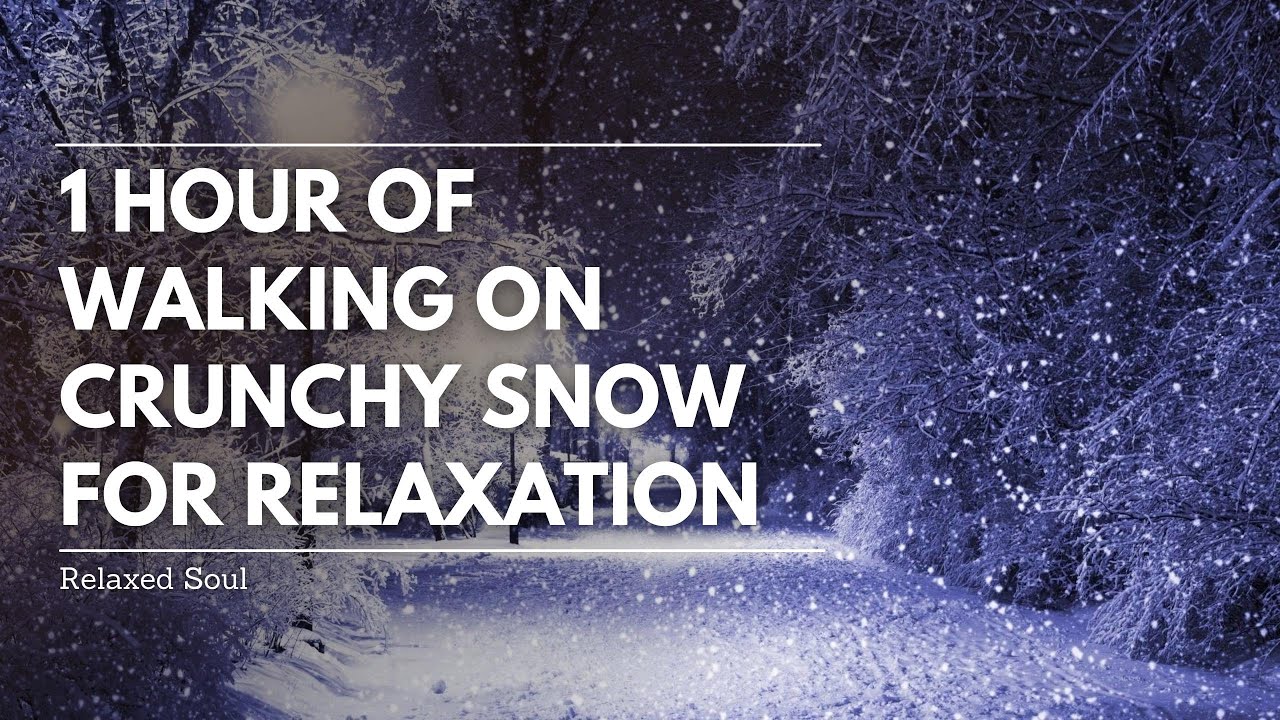 1 Hour Of Walking On Crunchy Snow For Relaxation | Snow Falling with ...