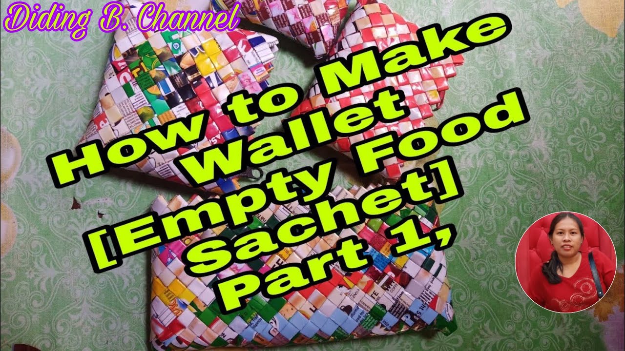 How To Make WALLET, Empty Food Sachet Part 1 - YouTube