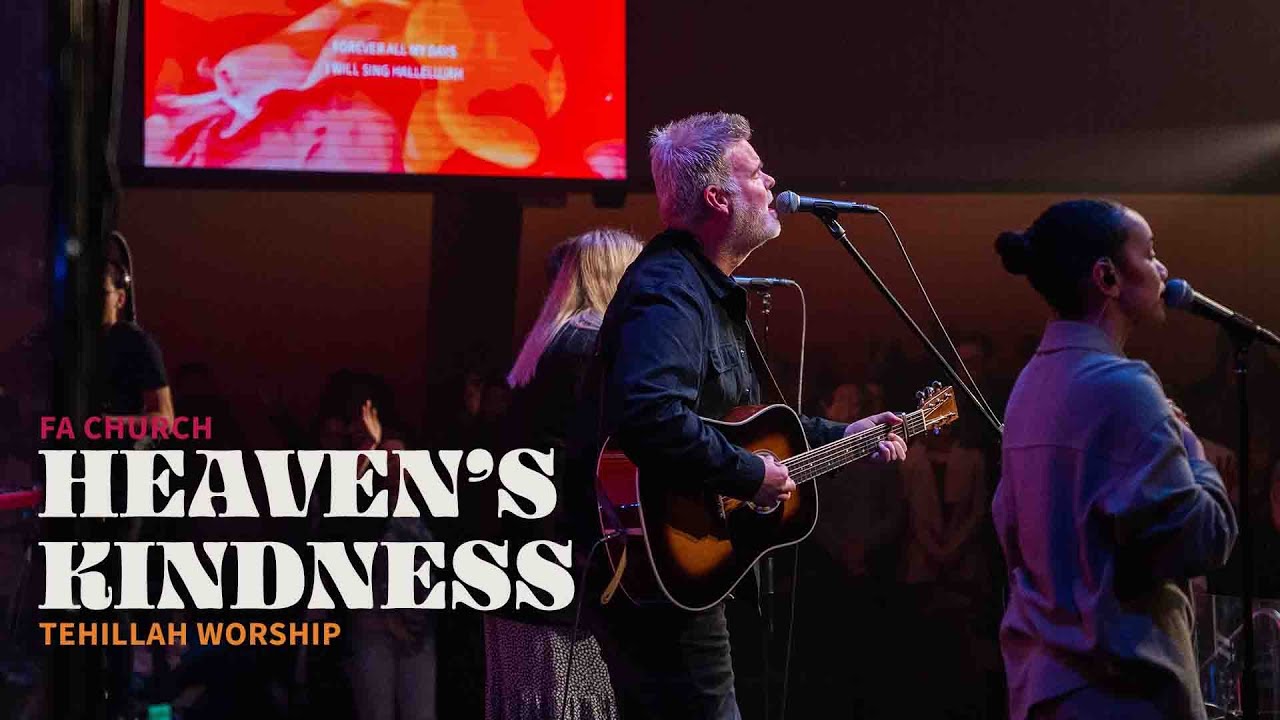Heaven's Kindness (Live) - Tehillah Worship - YouTube Music