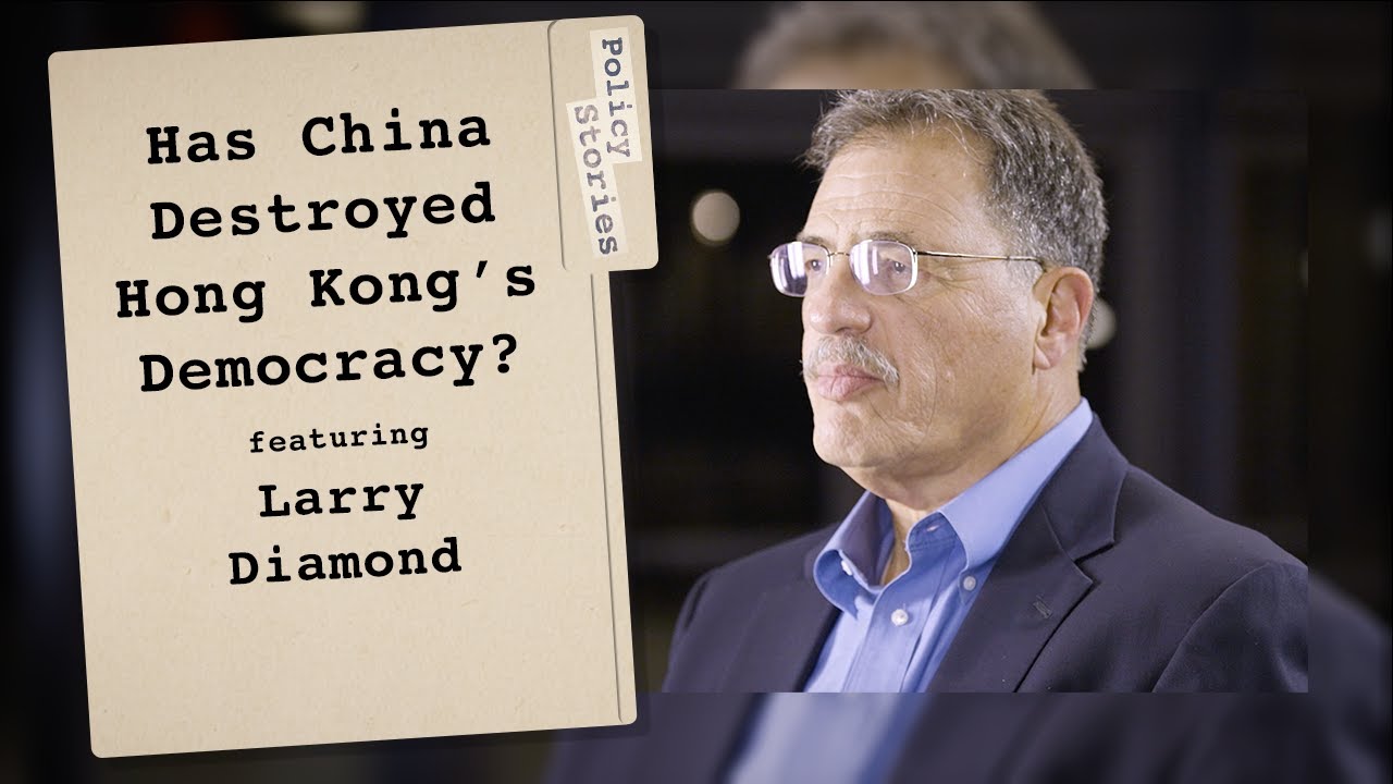 Keeping Hong Kong Free | Larry Diamond | Policy Stories - YouTube