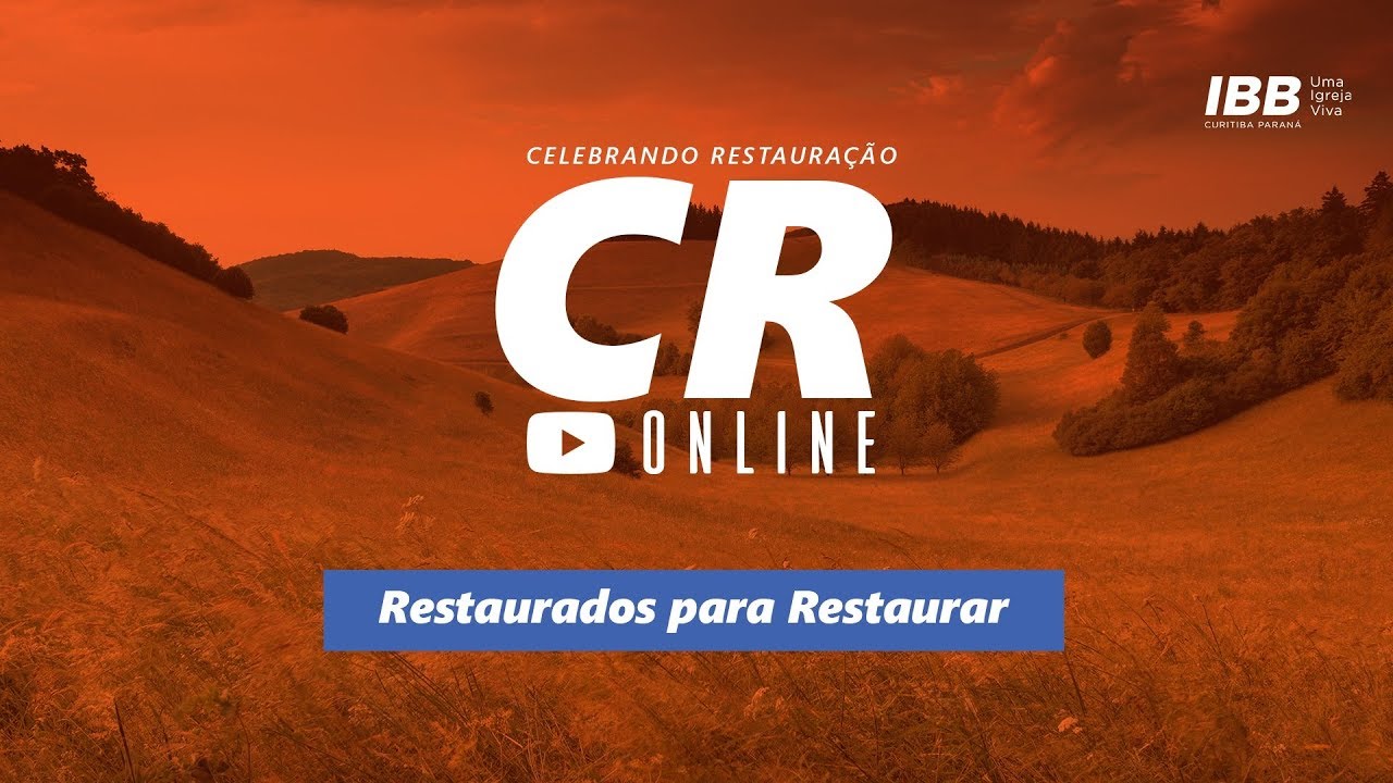 Celebrando Restauração - Restaurados para restaurar - YouTube