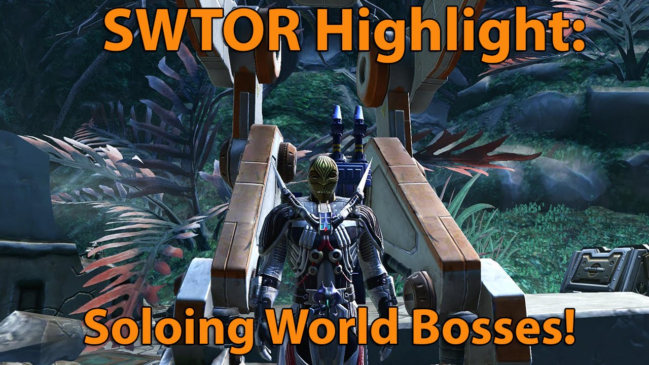 SWTOR Highlight: Soloing World Bosses! - YouTube