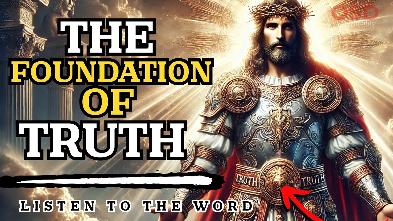 ARMOR OF GOD THE FOUNDATION OF TRUTH – BELT OF TRUTH - YouTube