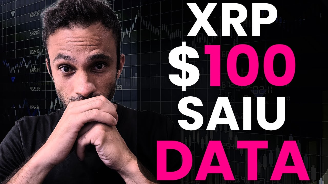 XRP 100 DÓLARES SAIU DATA NOVA PREVISÃO - YouTube