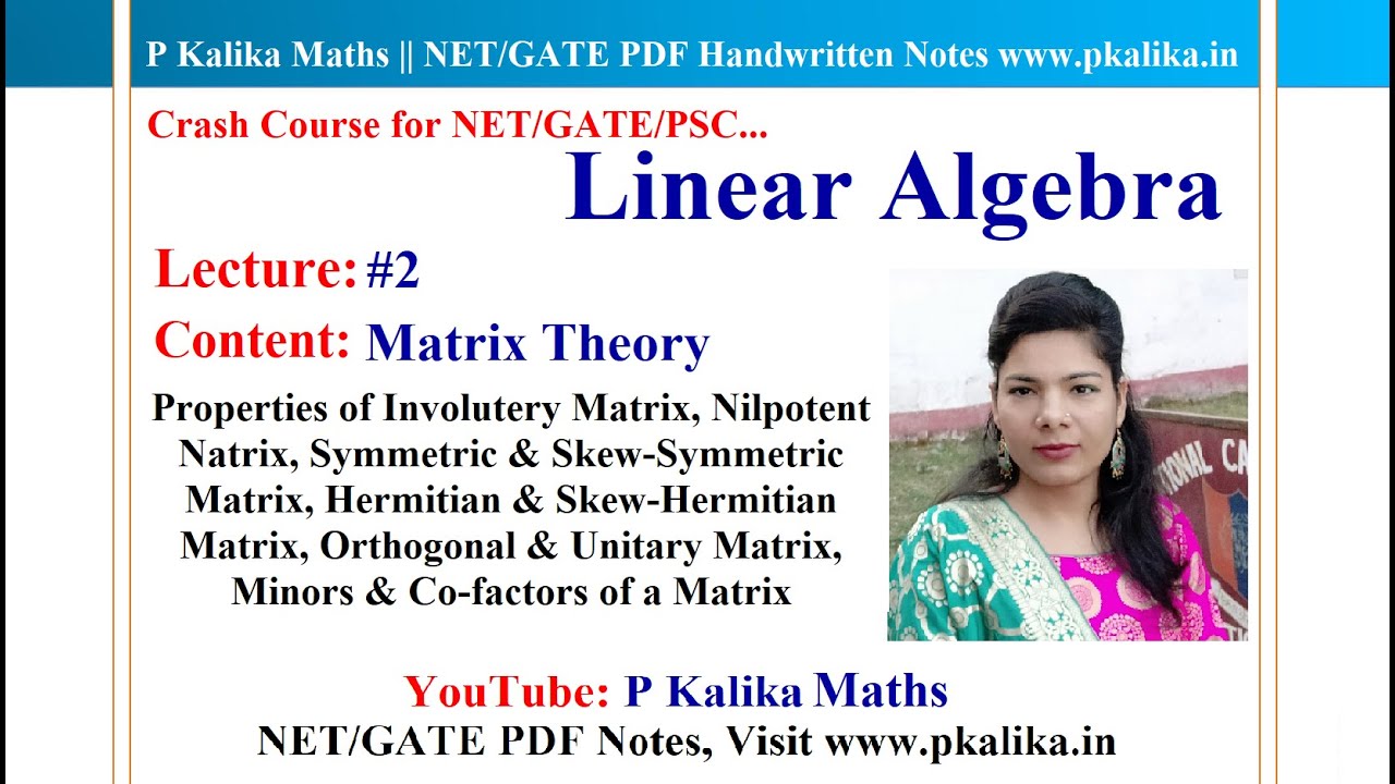 Linear Algebra Lect.-02: Named Matrices & Properties, Minors & Co ...