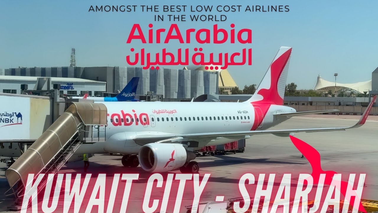 Air Arabia : Cheap and Great | Air Arabia A320 Economy Class | Kuwait ...