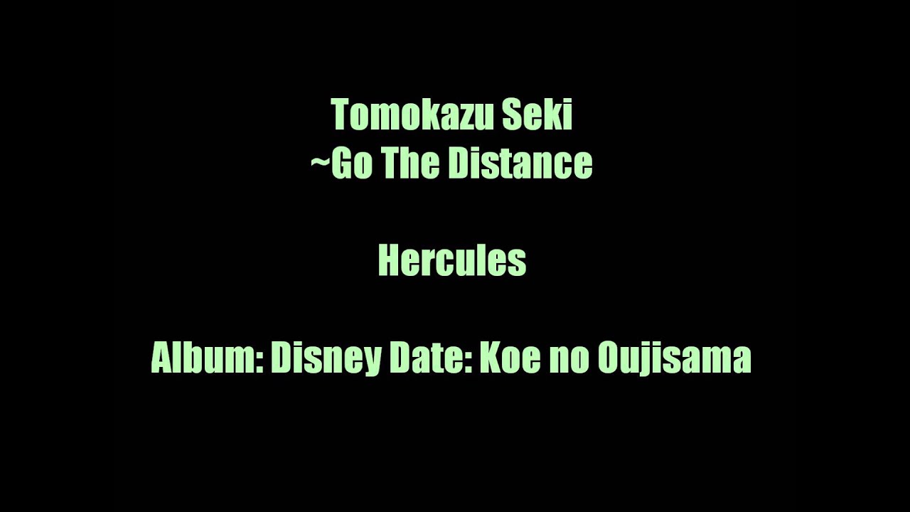 Tomokazu Seki ~ Go The Distance - YouTube