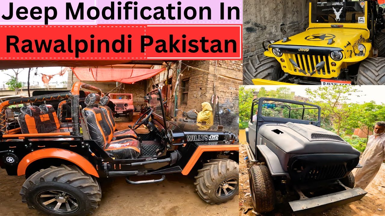 Jeep Modification In Rawalpindi Pakistan | Jeep Body And Gear | Jeep ...