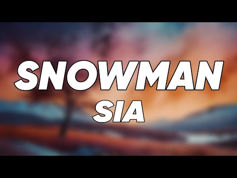 Sia - Snowman