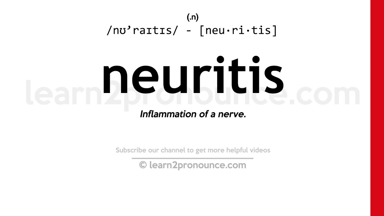 Pronunciation of Neuritis | Definition of Neuritis - YouTube