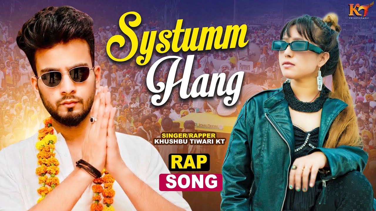 Systumm Hang | #khushbutiwarikt | Elvish Yadav | #rap song | Systumm ...