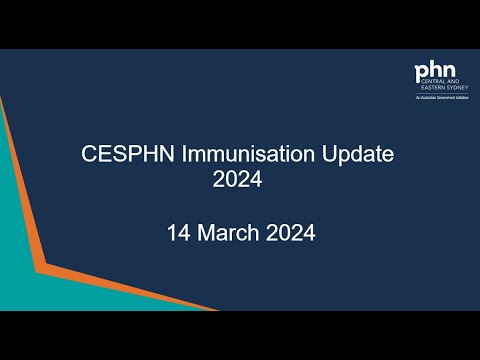 CESPHN Immunisation update 2024 - 14 March 2024 - YouTube